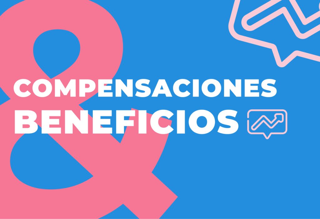 La importancia de las compensaciones y beneficios