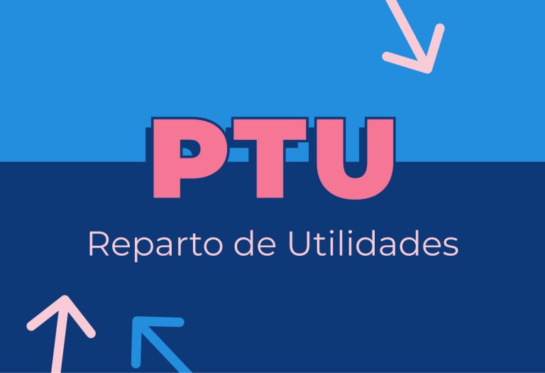 Guía PTU: Lo esencial sobre el reparto de utilidades en México