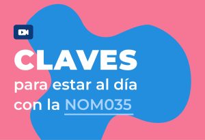 Guía NOM 035 [Con DESCARGABLES] | [ACTUALIZADO 2023]