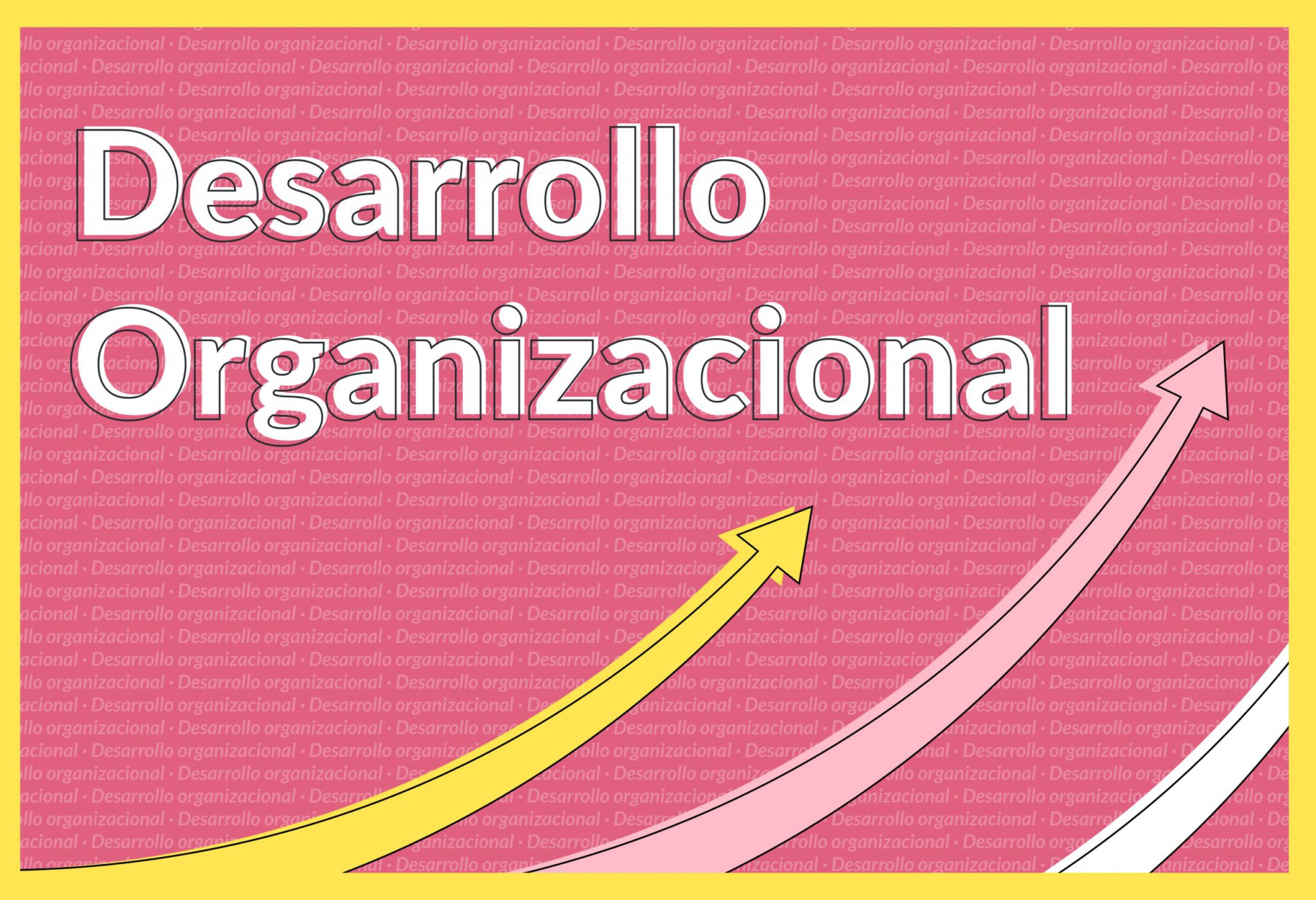Desarrollo Organizacional Etapas Técnicas Herramientas PandapÉ