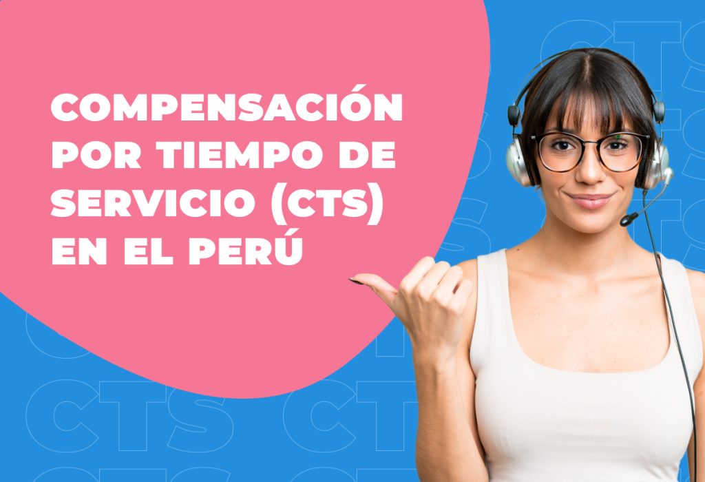 Compensación Por Tiempo De Servicio Cts En El Perú Pandapé